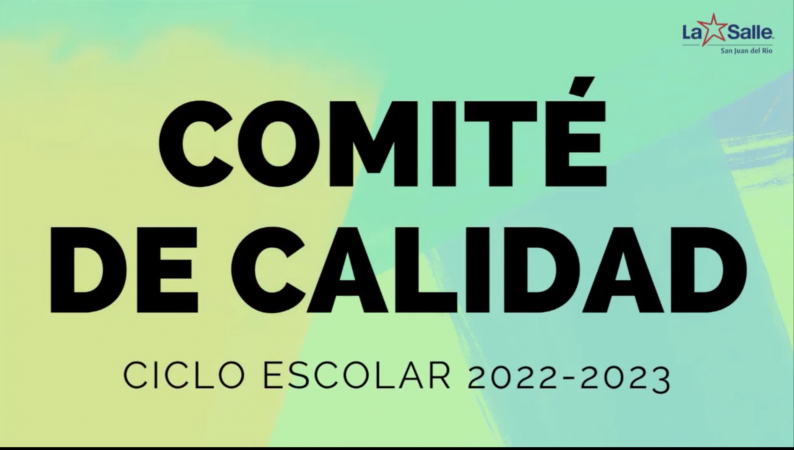 Comité de Calidad Plan de Anual y Mejora Continua 22-23 La Salle San ...